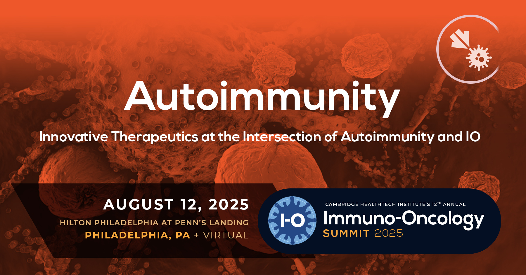 Autoimmunity | Immuno-Oncology Summit | August 11-13, 2025